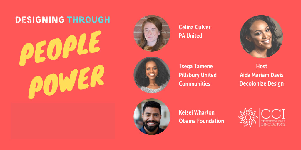 Webinar: Designing Through People Power - Center for Care Innovations